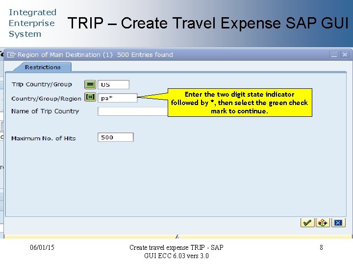 Integrated Enterprise System SAP TRIP Transaction Creating a