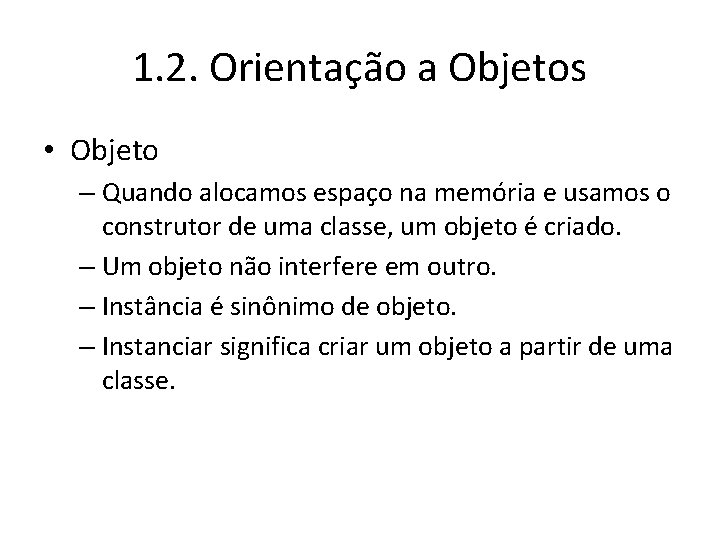 Orientao a Objetos e UML Parte I Objetivos