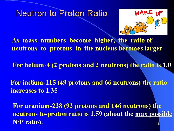 Historical Perspective The Neutron to Proton Ratio Mr