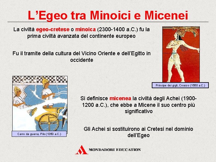 Le origini della civilt greca LEgeo tra Minoici
