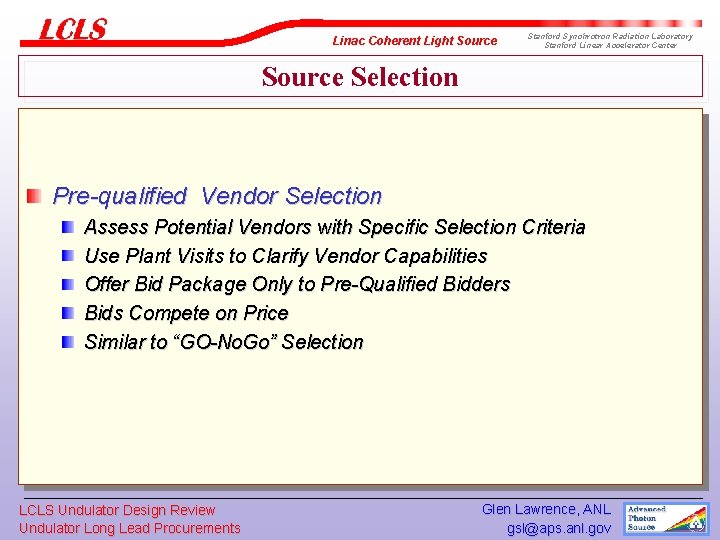 Linac Coherent Light Source Stanford Synchrotron Radiation Laboratory