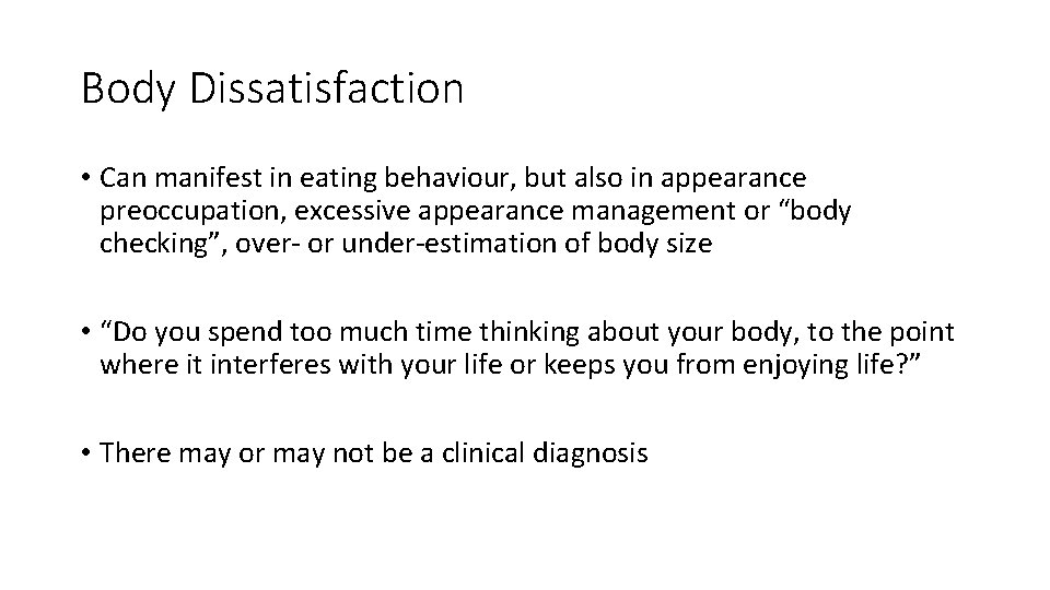 Body Dissatisfaction and Eating Disorders Developmental Factors The