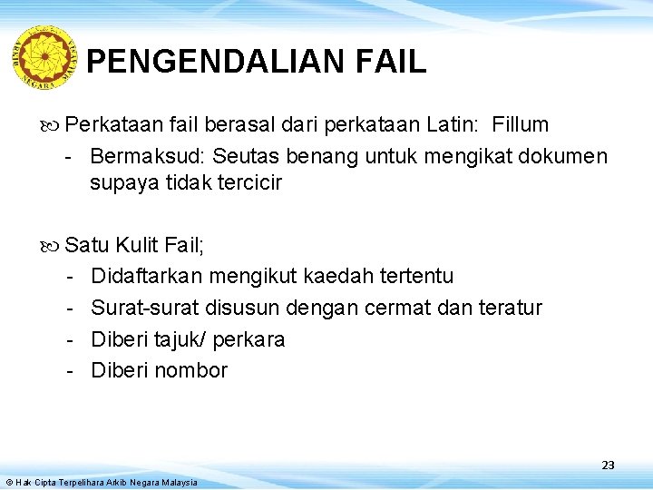 PEWUJUDAN PENAWANAN DAN PENUTUPAN FAIL Hak Cipta Terpelihara