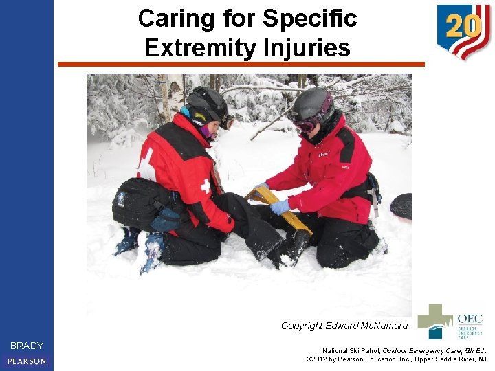 Caring for Specific Extremity Injuries continued BRADY National