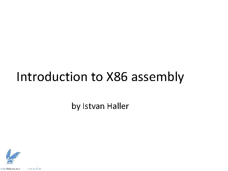 Introduction to X 86 assembly by Istvan Haller