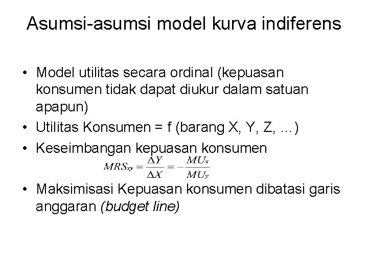 Teori Perilaku Konsumen Indifferen curve Asumsiasumsi model kurva