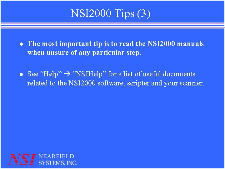 NSI 2000 Software Training Presented by Patrick Pelland