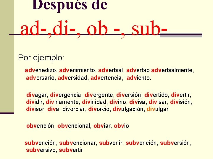 V Se escribe con V Despus de N