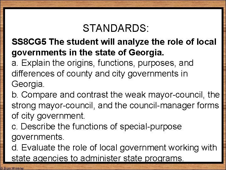 STANDARDS SS 8 CG 5 The student will