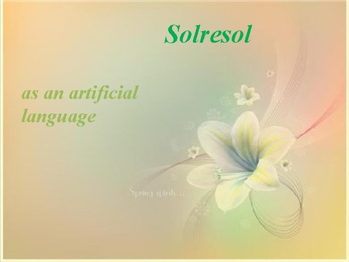 Solresol as an artificial language A simple definition