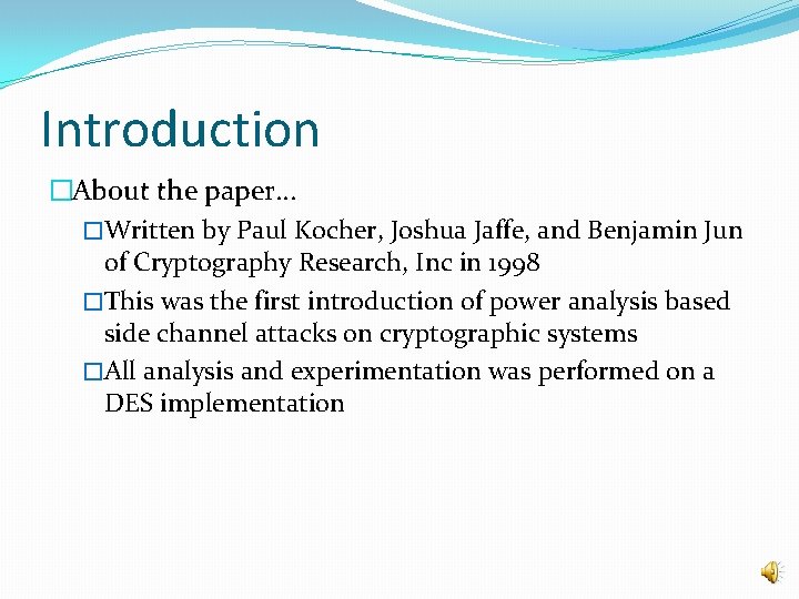 Differential Power Analysis A paper by Paul Kocher