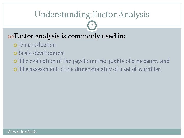 Factor Analysis 1 SPSS for Windows Intermediate Advanced