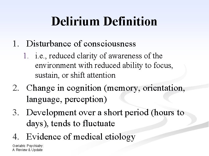 Geriatric Psychiatry A Review Update Medical and Neurologic