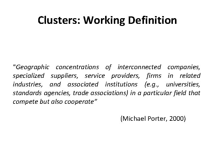 Regional Clusters Ana Teresa Tavares Lehmann University of