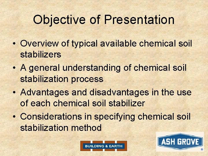 An Introduction To Chemical Soil Stabilization Presented by
