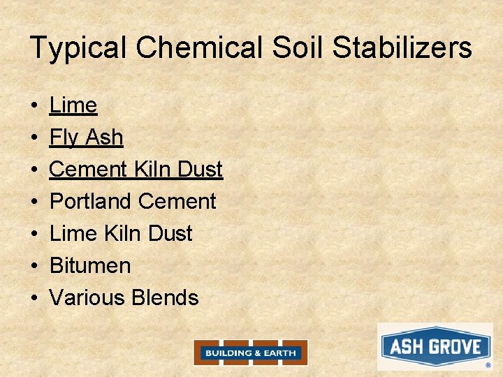 An Introduction To Chemical Soil Stabilization Presented by