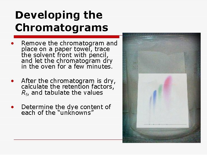 Paper Chromatography Identifying the components of a mixture