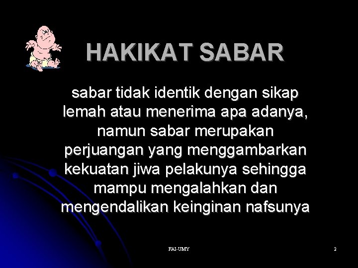 SABAR Oleh Muhsin Hariyanto FAIUMY 1 HAKIKAT SABAR