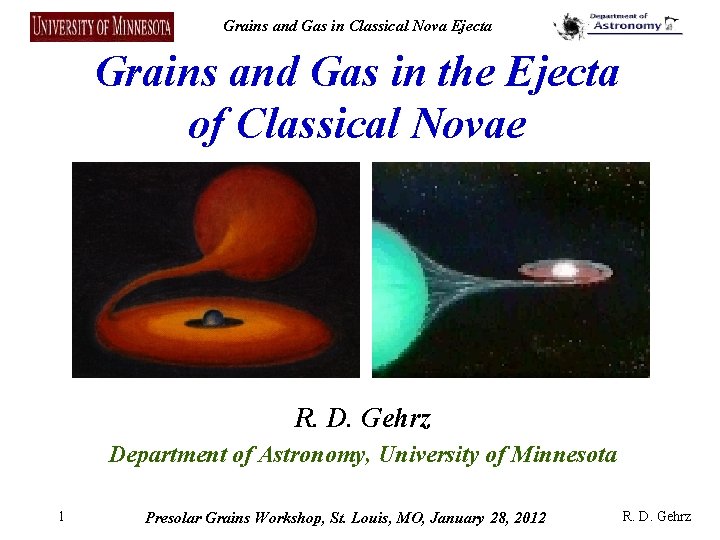 Grains and Gas in Classical Nova Ejecta Grains