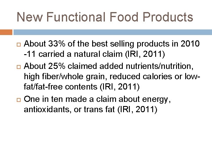 CURRENT FUNCTIONAL FOODS TRENDS Luke R Howard Ph