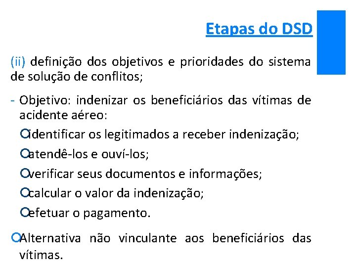 Desenho de Sistema de Disputas DSD Daniela Monteiro