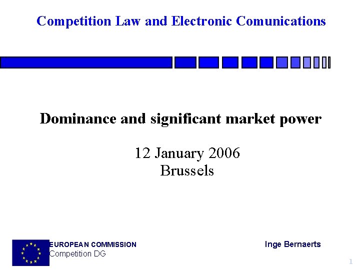 Competition Law and Electronic Comunications Dominance and significant