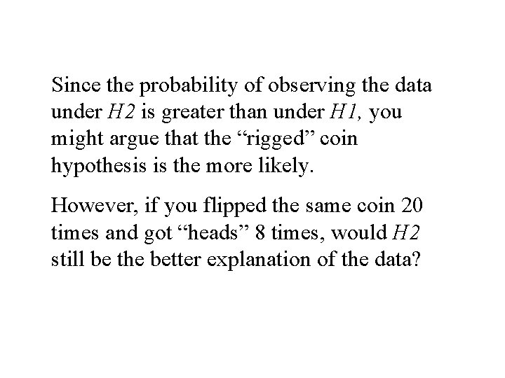 Lecture 5 Maximum Likelihood and model selection Joe