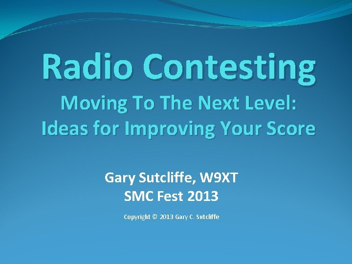Radio Contesting Moving To The Next Level Ideas