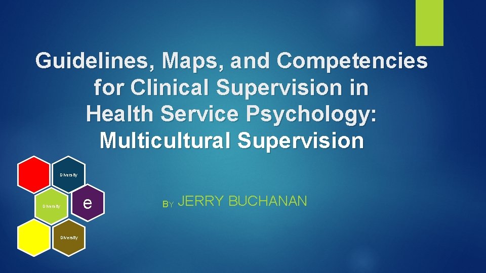 Guidelines Maps and Competencies for Clinical Supervision in
