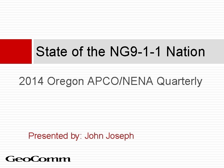 State of the NG 9 1 1 Nation