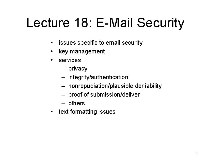 Lecture 18 EMail Security issues specific to email