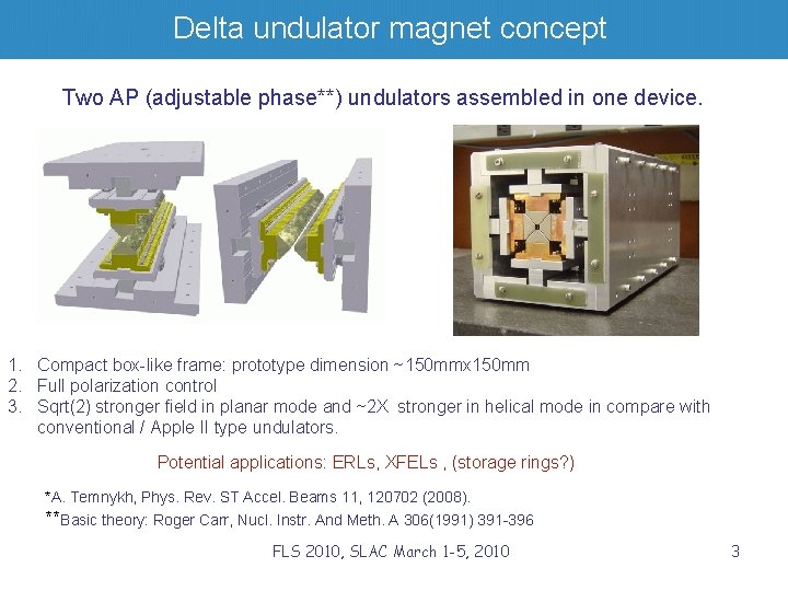 Delta undulator magnet concept and project status Part