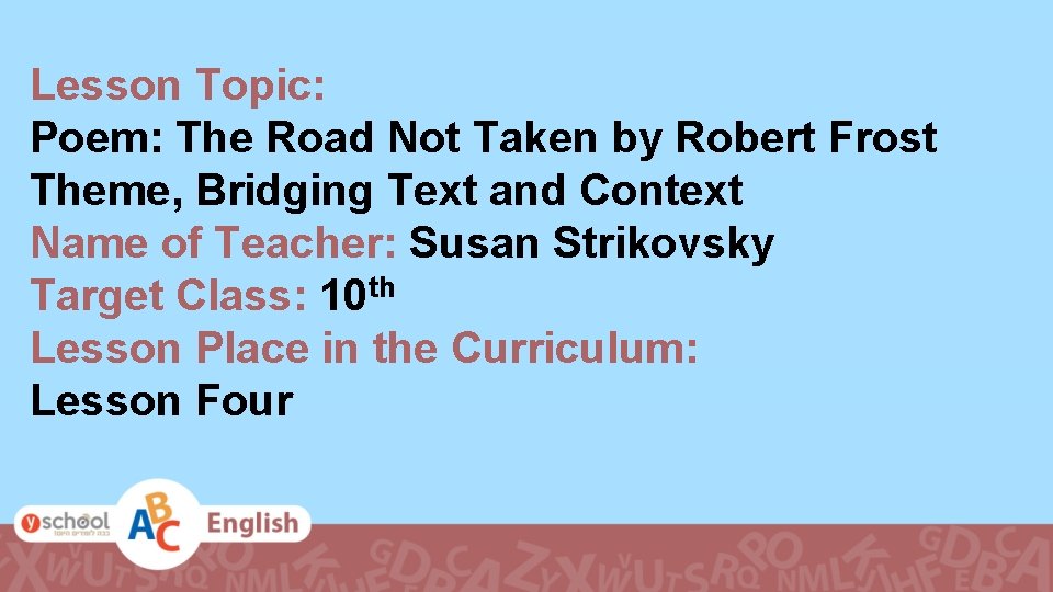 Lesson Topic Poem The Road Not Taken by