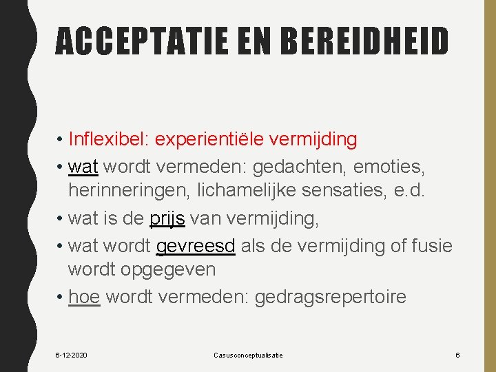 ACT CASUS CONCEPTUALISATIE ANALYSE VAN PSYCHOLOGISCHE IN FLEXIBILITEIT