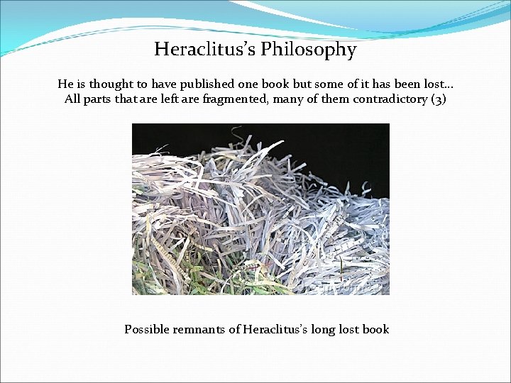 Heraclitus The weeping philosopher By Josh Chris Heraclitus