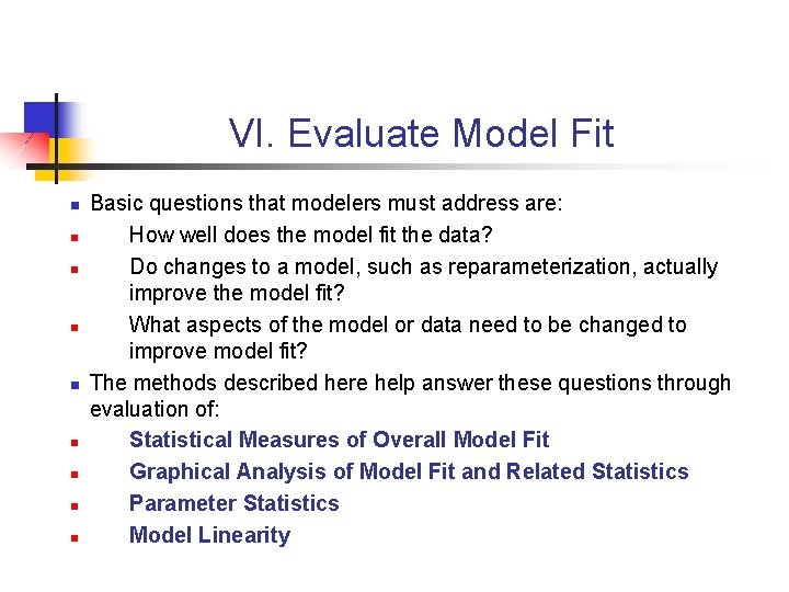VI Evaluate Model Fit n n n n