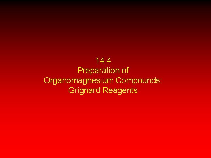 Chapter 14 Organometallic Compounds 14 1 Organometallic Nomenclature