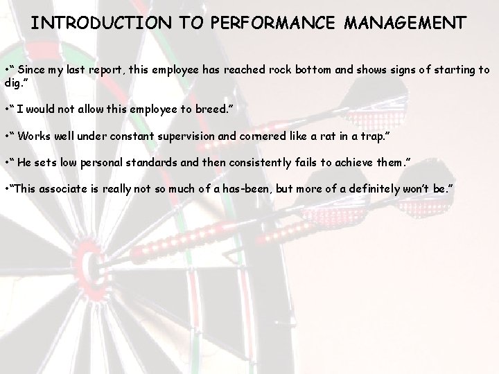 INTRODUCTION TO PERFORMANCE MANAGEMENT Since my last report