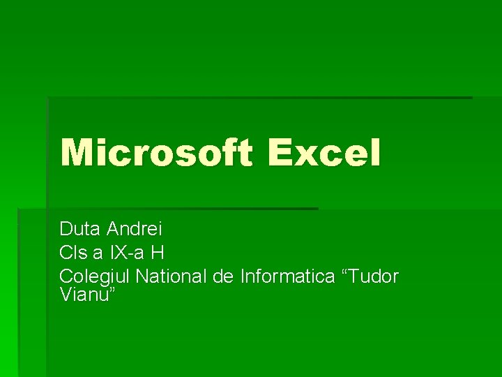 Microsoft Excel Duta Andrei Cls a IXa H
