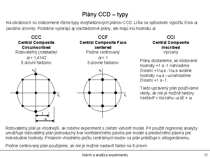 Navrhovanie experimentov DOE Design of Experiment 2 as