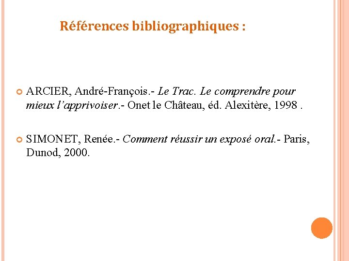 EXPRESSION ORALE Mieux comprendre le trac pour mieux