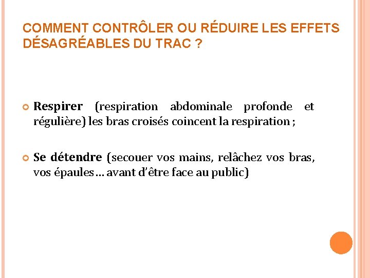 EXPRESSION ORALE Mieux comprendre le trac pour mieux