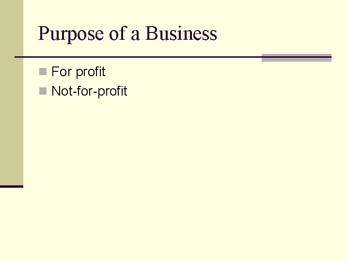 Business Whats It All About Purpose of a