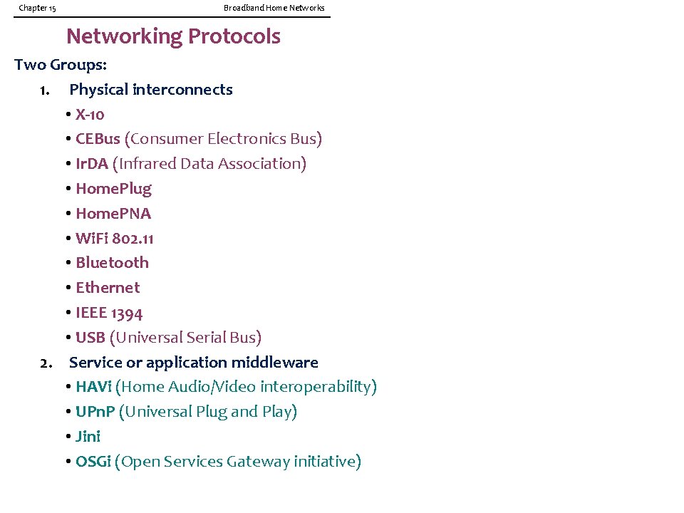 Chapter 15 Broadband Home Networks Chapter 15 Week