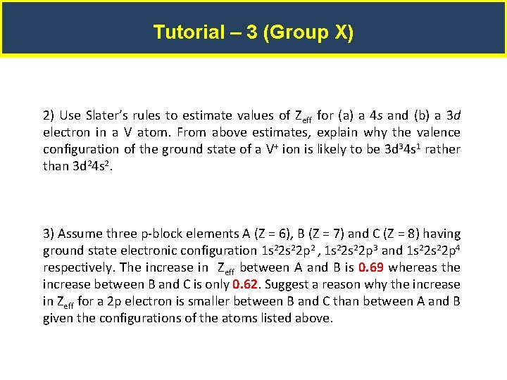 1 Using Slaters rule conrm that the experimentally