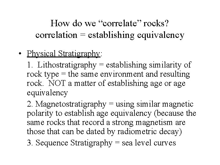 Introduction to stratigraphy Establishing relationships between rocks ...
