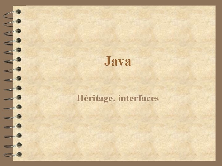 Java Hritage interfaces Menu 4 rappel package modificateurs