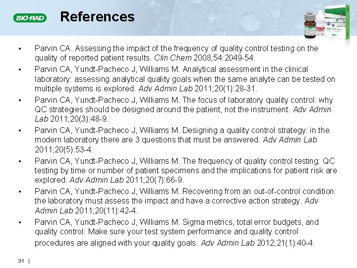 Quality Control and Patient Risk Curtis A Parvin
