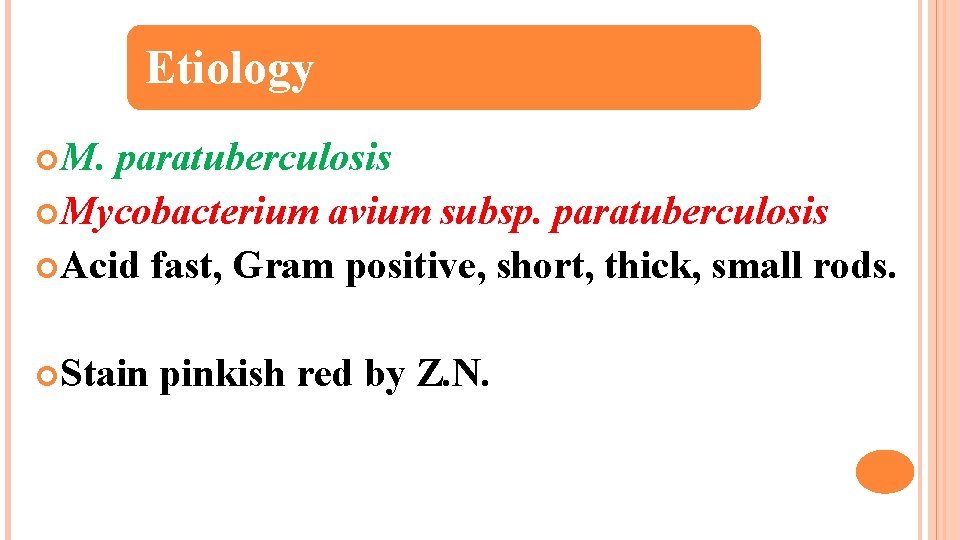 PARATUBERCULOSIS Synonyms Johnes disease Definition JD is a