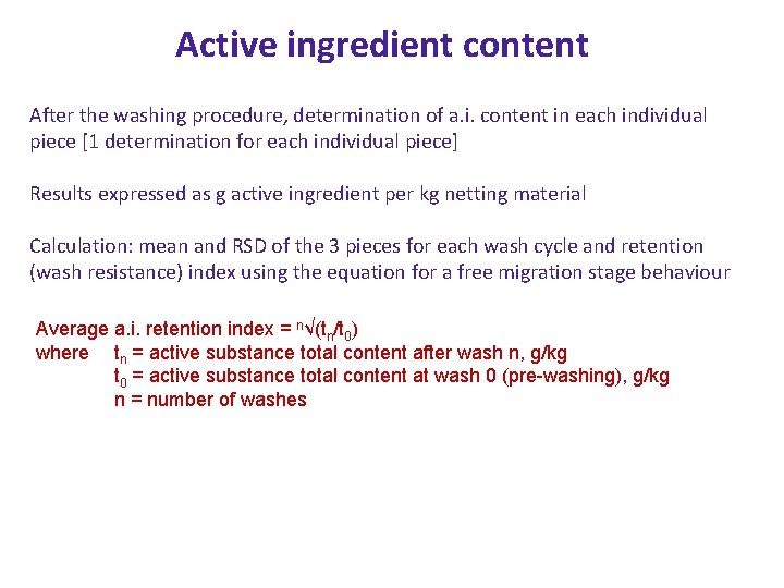 Development of a CIPAC washing method for longlasting